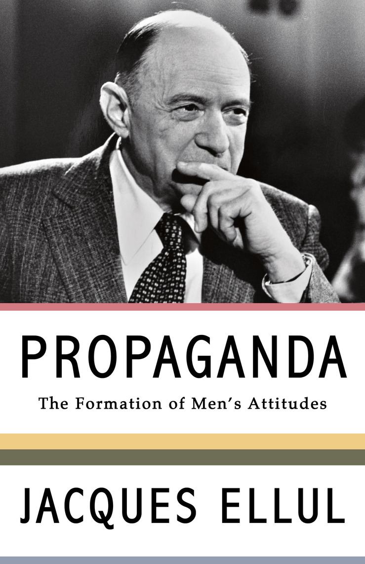 Propaganda by Jacques Ellul (Ebook) - Read free for 30 days