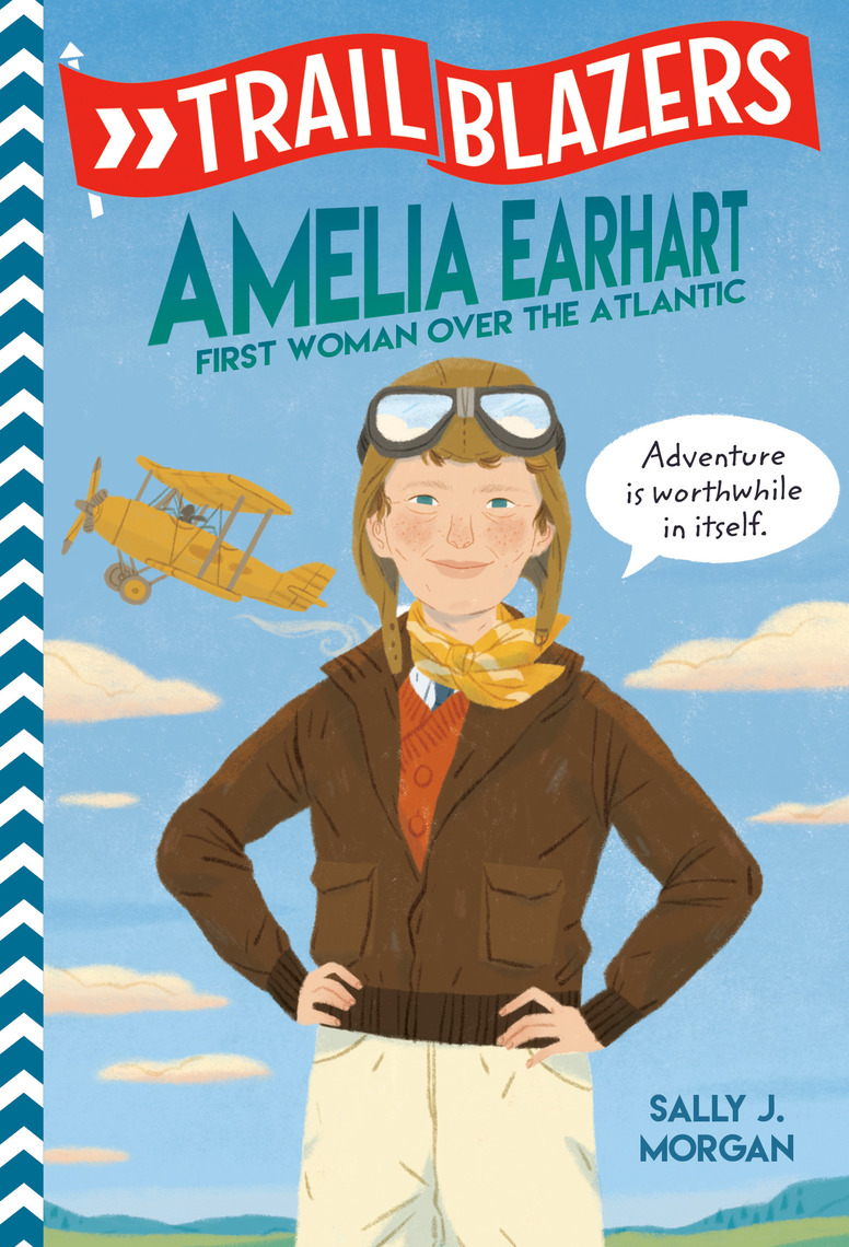 Trailblazers: Amelia Earhart by Sally J. Morgan, David Shephard (Ebook ...