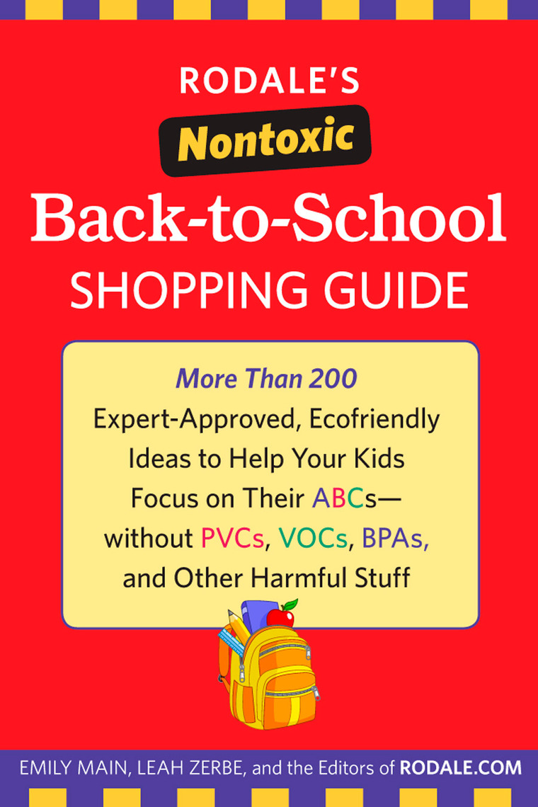 Rodale's Nontoxic Back-to-School Shopping Guide by Emily Main, Leah ...