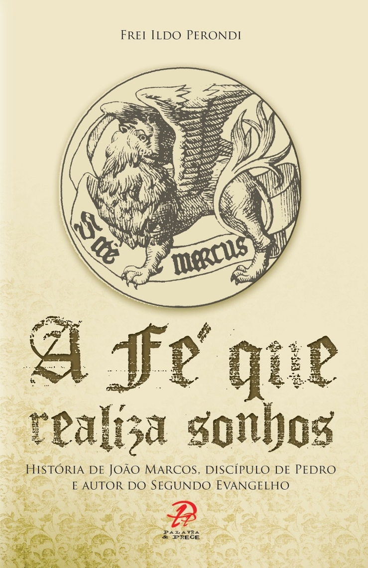 A fé que realiza sonhos por Frei Ildo Perondi (Ebook) - Leia ...