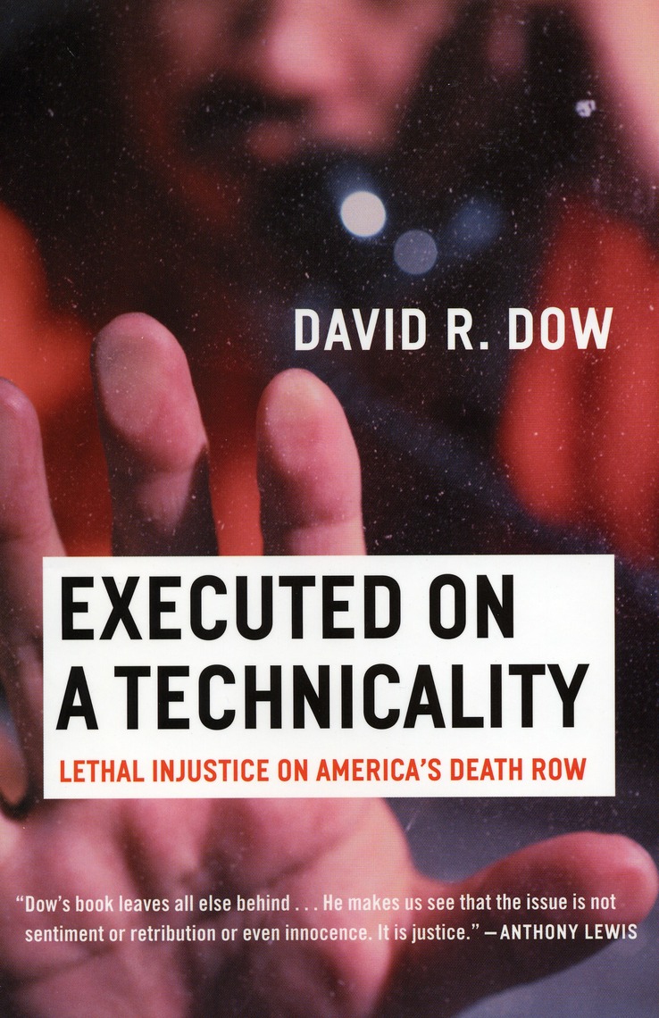 Executed on a Technicality by David R. Dow (Ebook) - Read free for 30 days