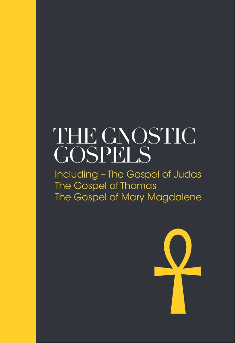 The Gnostic Gospels by Alan Jacobs (Ebook) - Read free for 30 days