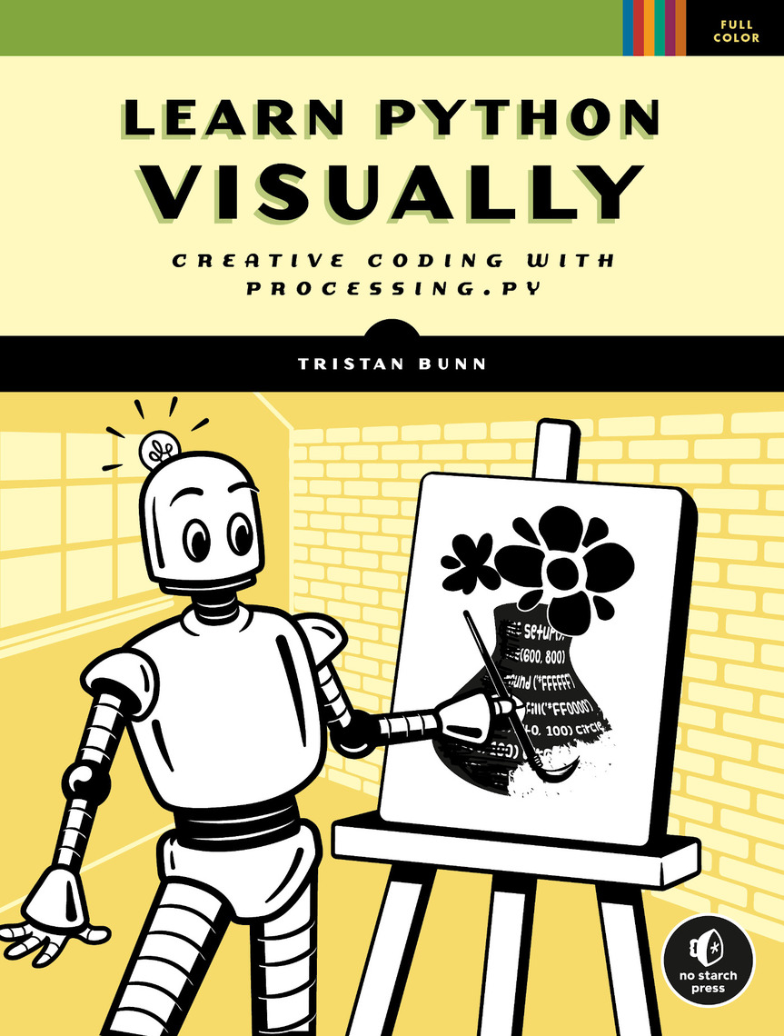 Learn Python Visually by Tristan Bunn (Ebook) - Read free for 30 days