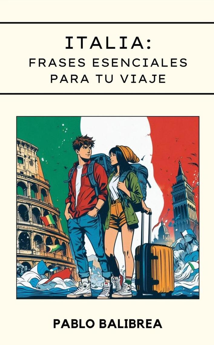Italia: Frases esenciales para tu viaje de Pablo Balibrea (Libro ...