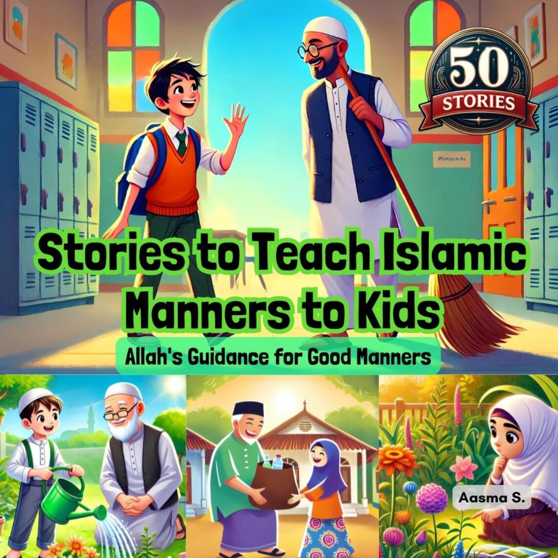 Stories to Teach Islamic Manners to Kids: Allah's Guidance for Good ...