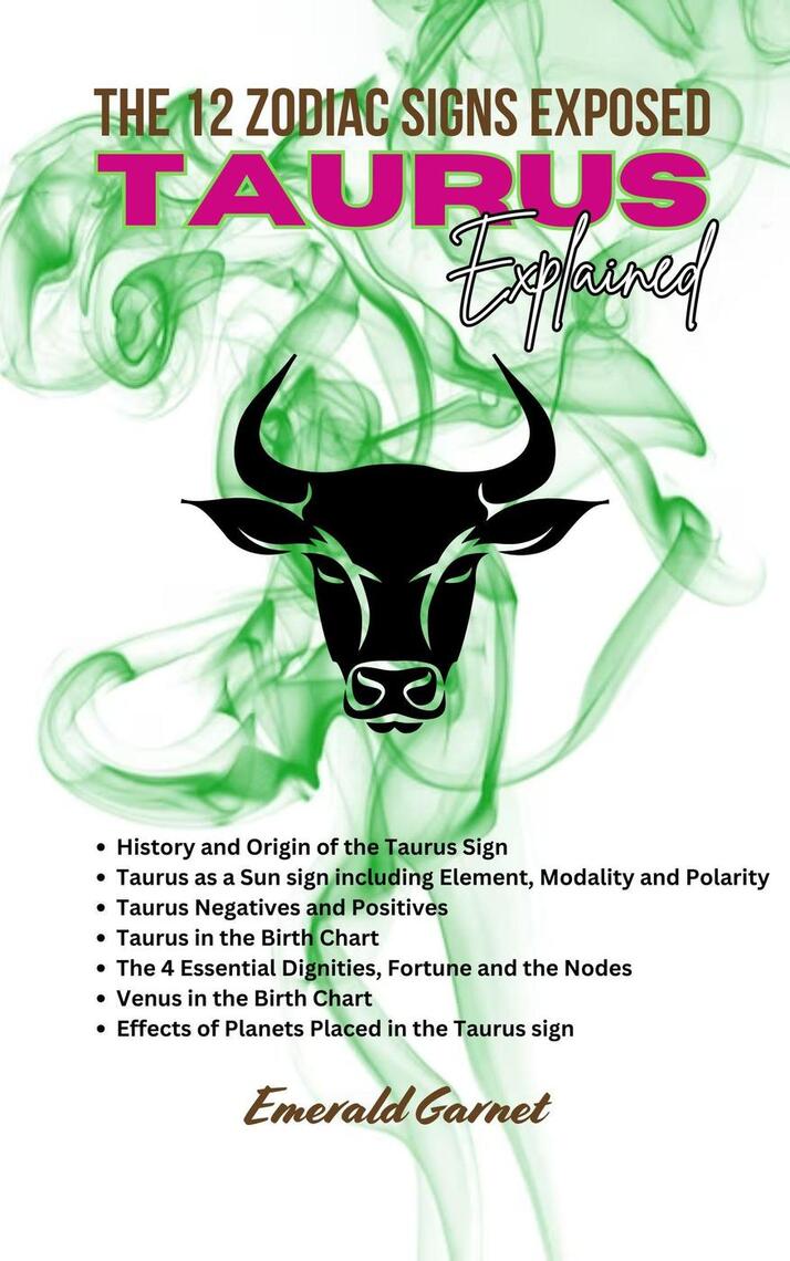Taurus Explained by Emerald Garnet (Ebook) - Read free for 30 days