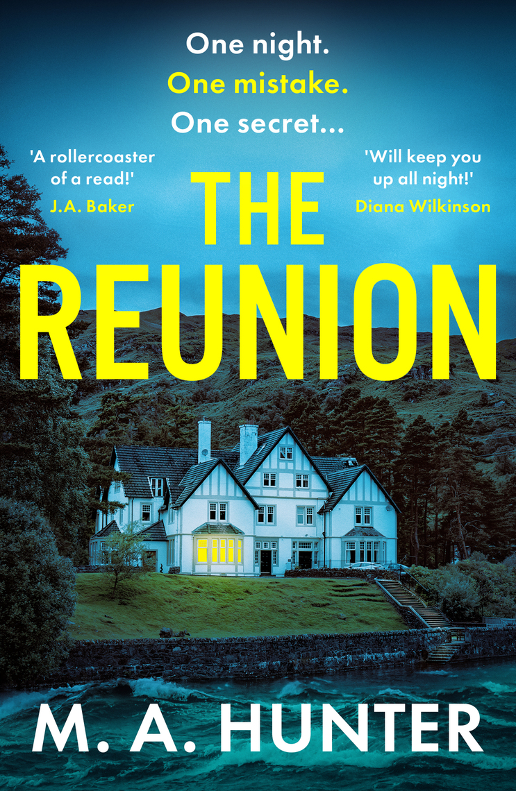 The Reunion by M A Hunter (Ebook) - Read free for 30 days
