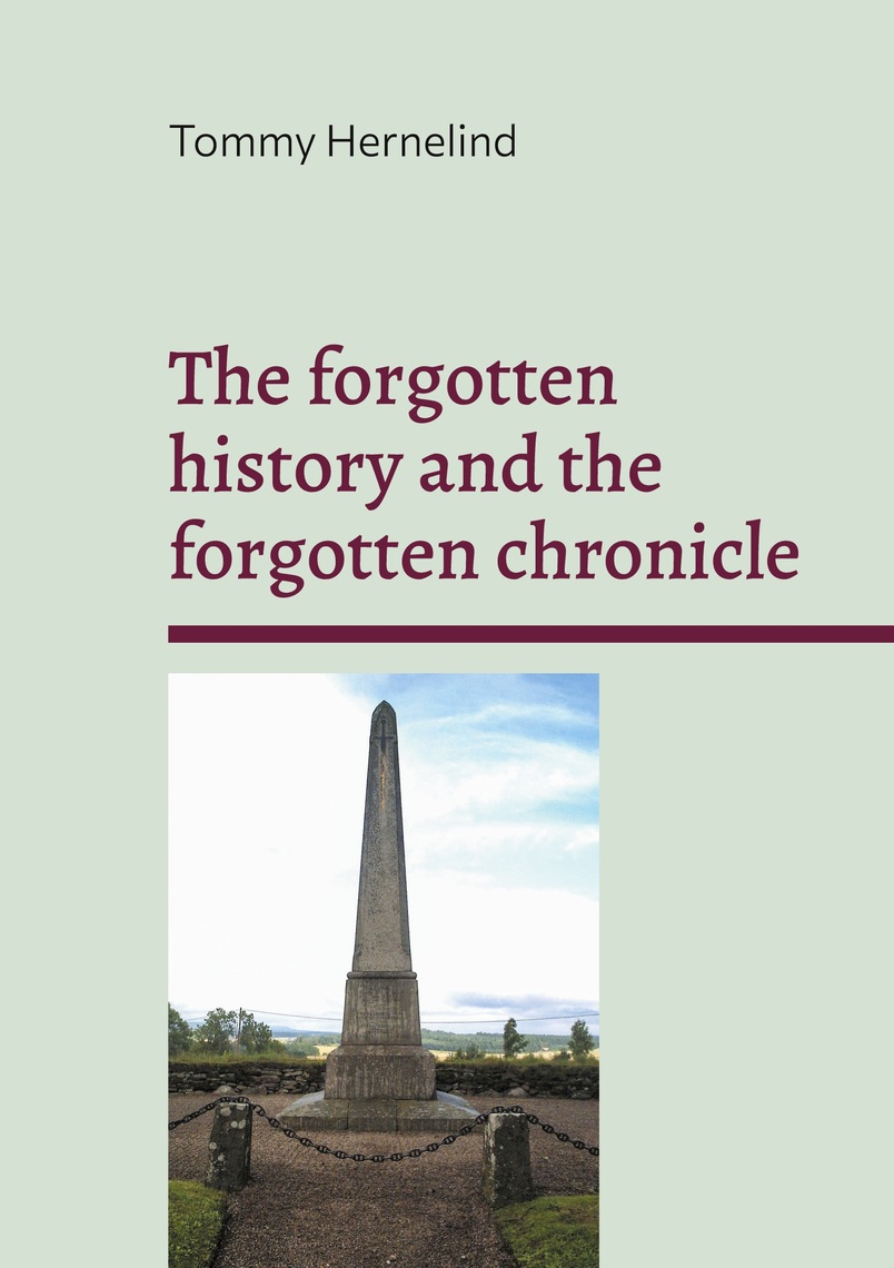 The forgotten history and the forgotten chronicle by Tommy Hernelind ...