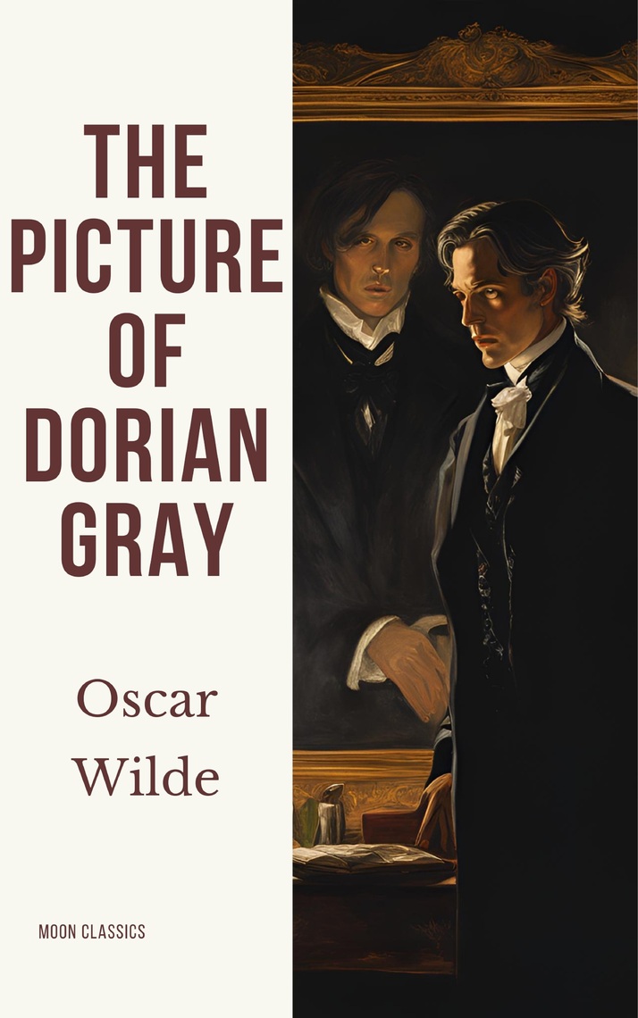The Picture of Dorian Gray by Oscar Wilde, Moon Classics (Ebook) - Read ...