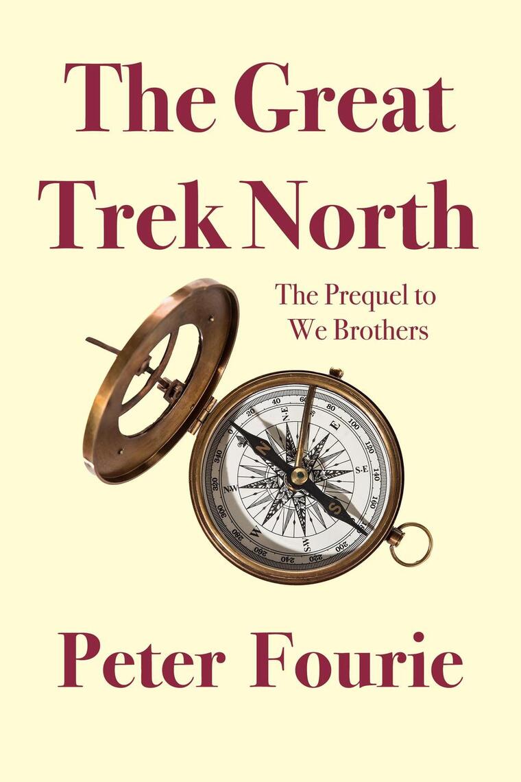 The Great Trek North by Peter Fourie (Ebook) - Read free for 30 days