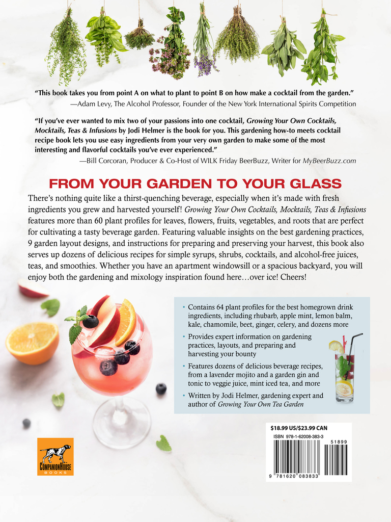 Growing Your Own Cocktails, Mocktails, Teas & Infusions by Jodi Helmer ...