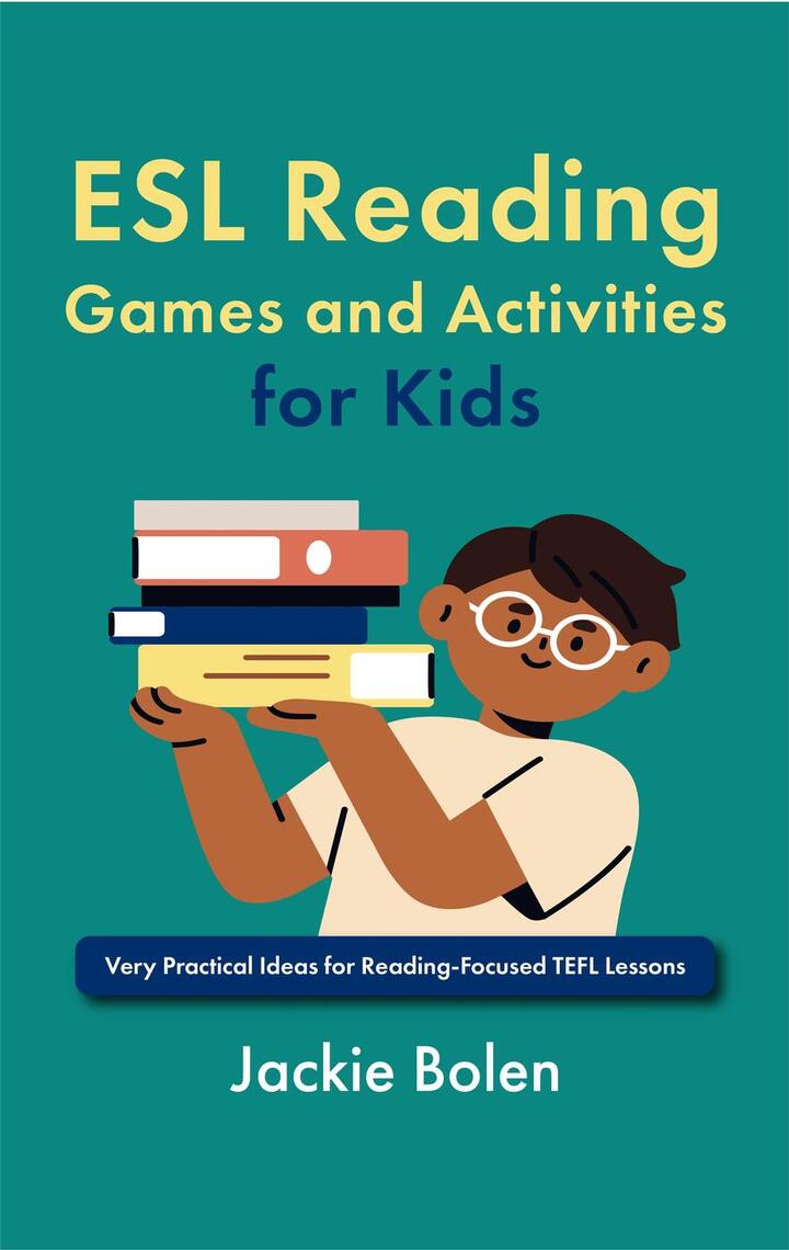 ESL Reading Games and Activities for Kids: Very Practical Ideas for ...