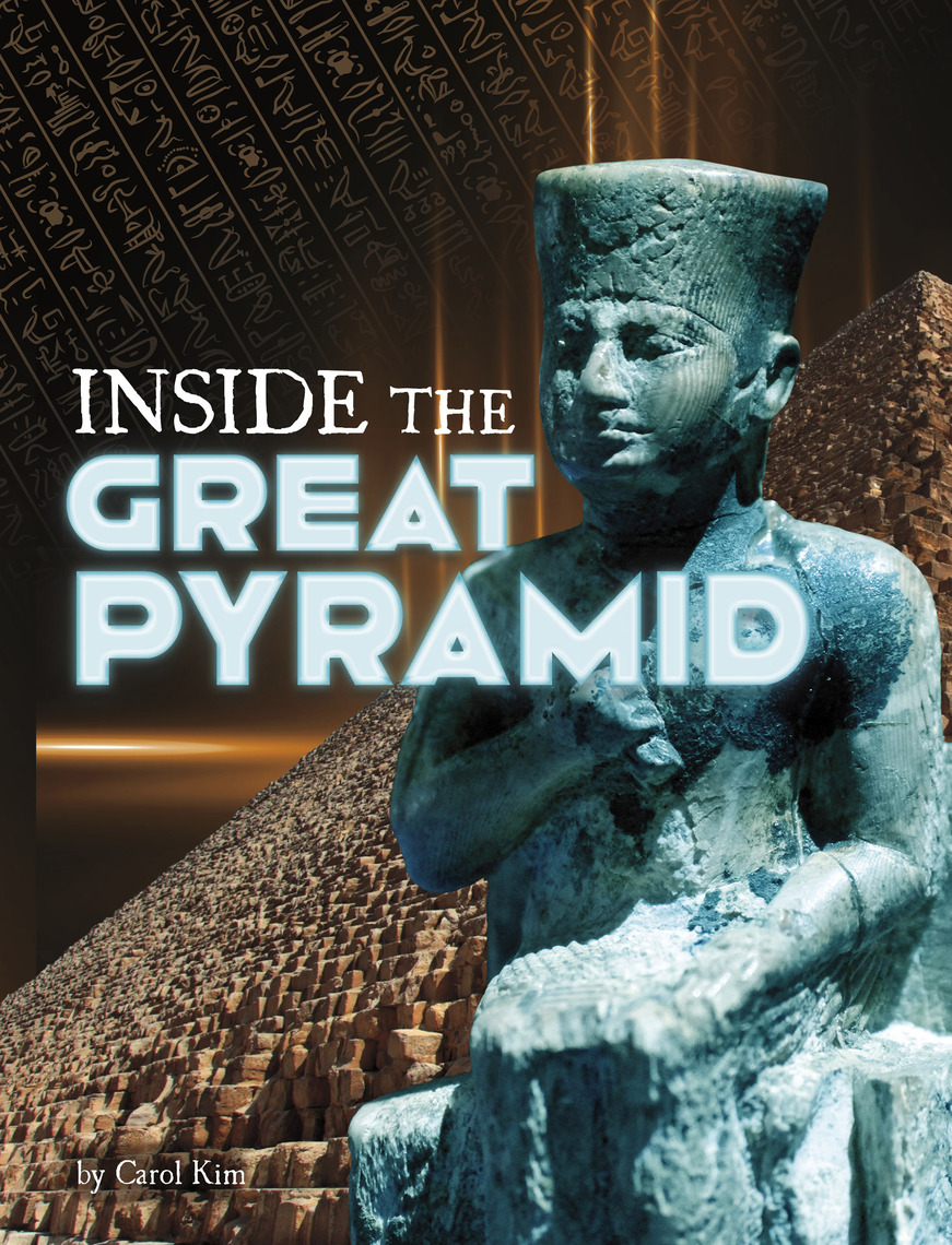 Inside the Great Pyramid by Carol Kim (Ebook) - Read free for 30 days