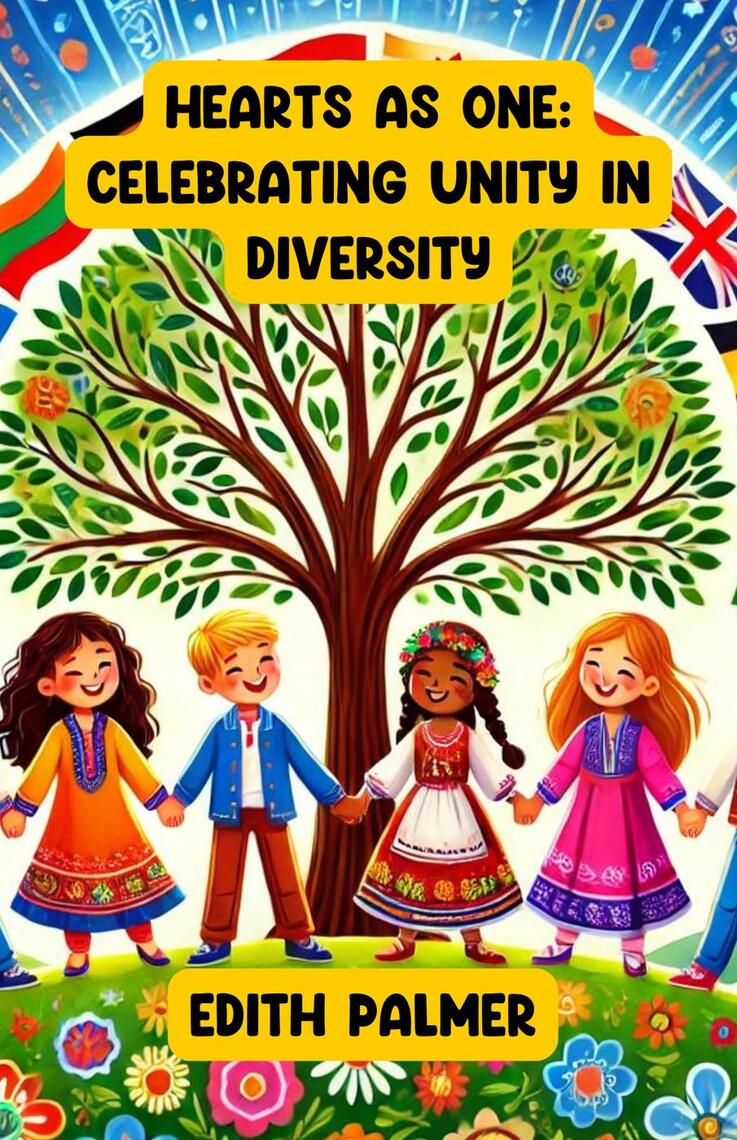 Hearts as One: Celebrating Unity in Diversity by Edith Palmer (Ebook ...