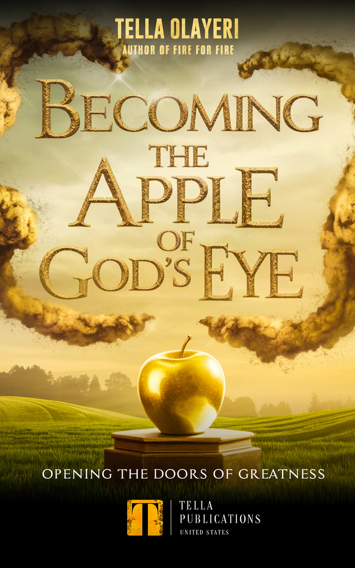 Becoming The Apple Of God's Eye by Tella Olayeri (Ebook) - Read free ...