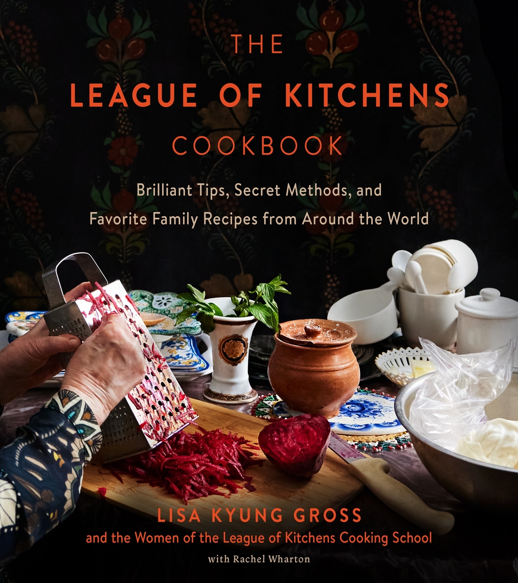 The League of Kitchens Cookbook by Lisa Kyung Gross (Ebook) - Read free ...