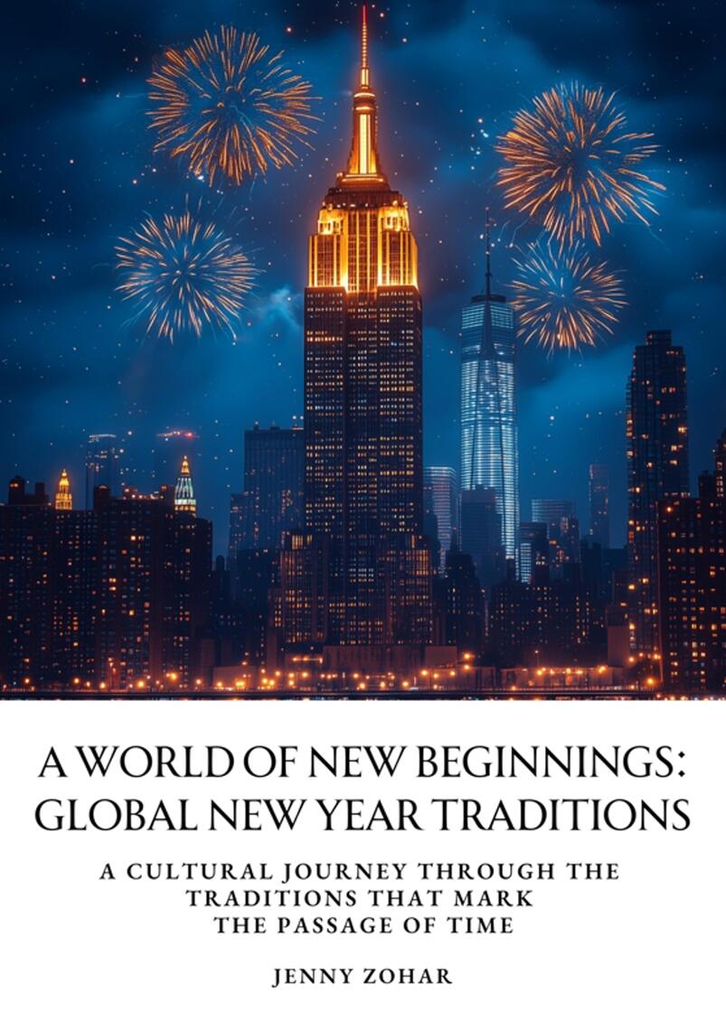A World of New Beginnings: Global New Year Traditions by Jenny Zohar ...