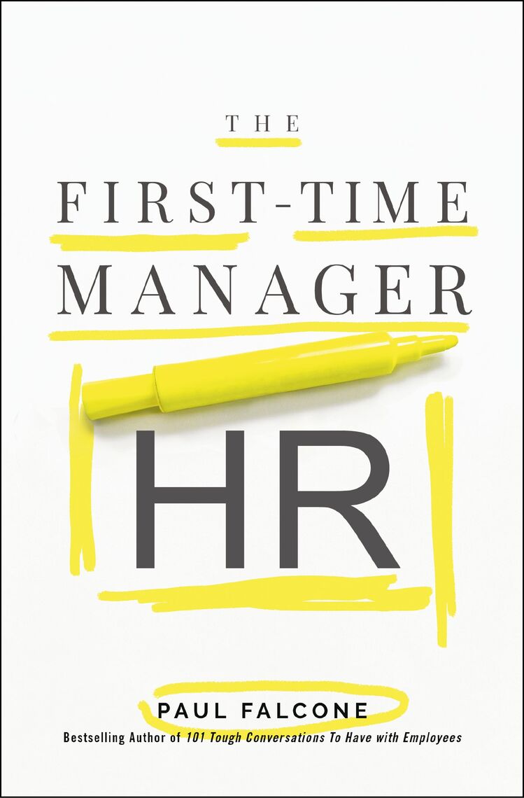 The First-Time Manager: HR by Paul Falcone (Ebook) - Read free for 30 days