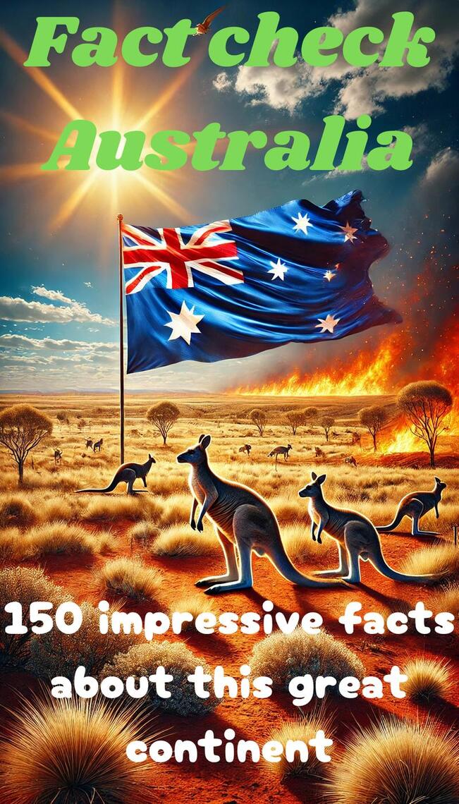 Fact check Australia - 150 impressive facts about this great continent ...