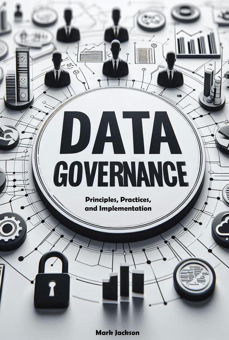 Data Governance Guide by Mark Jackson (Ebook) - Read free for 30 days
