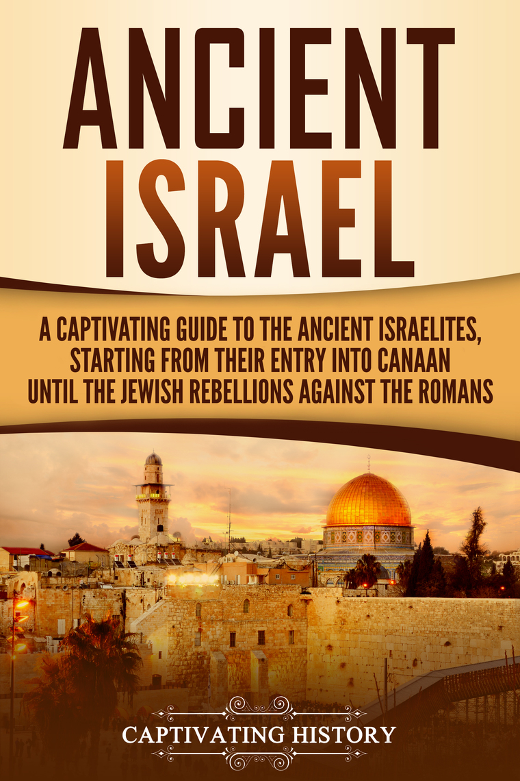 Ancient Israel by Captivating History (Ebook) - Read free for 30 days