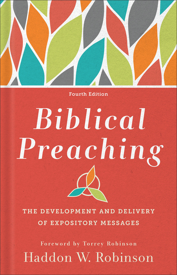Biblical Preaching by Haddon W. Robinson, Torrey Robinson (Ebook ...