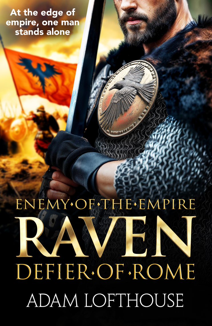 Raven: Defier of Rome by Adam Lofthouse (Ebook) - Read free for 30 days