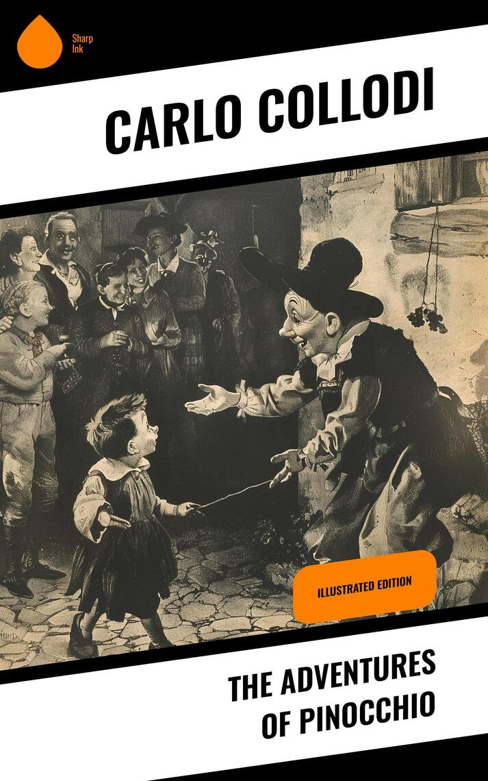 The Adventures of Pinocchio by Carlo Collodi, Carol Della Chiesa (Ebook) - Read free for 30 days