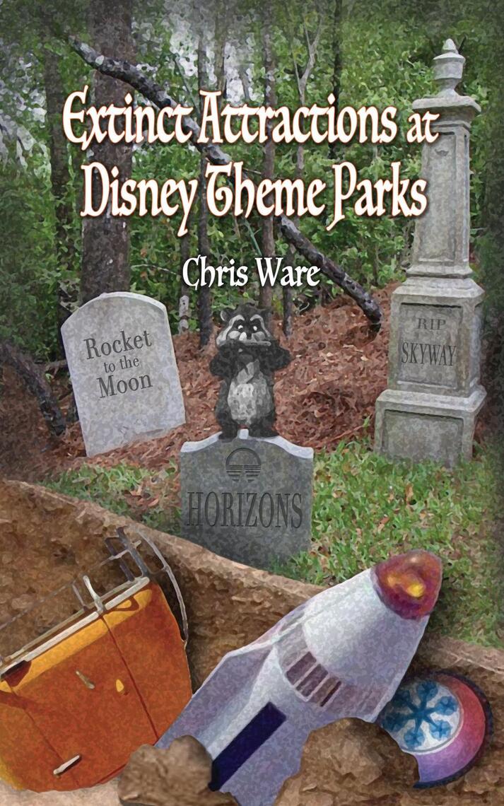 Extinct Attractions at Disney Theme Parks by Chris Ware (Ebook) - Read ...