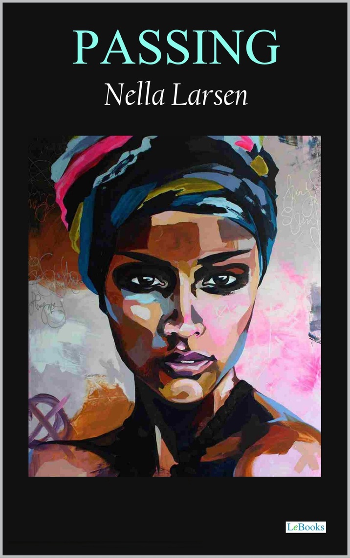 Passing by Nella Larsen (Ebook) - Read free for 30 days