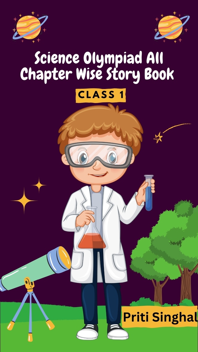 Science Olympiad All Chapter Wise Story Book Class 1 by Priti Singhal ...