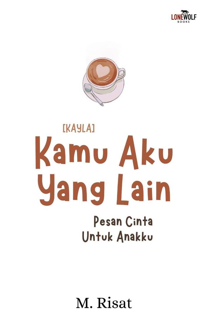 Kamu Aku Yang Lain by M. Risat (Ebook) - Read free for 30 days