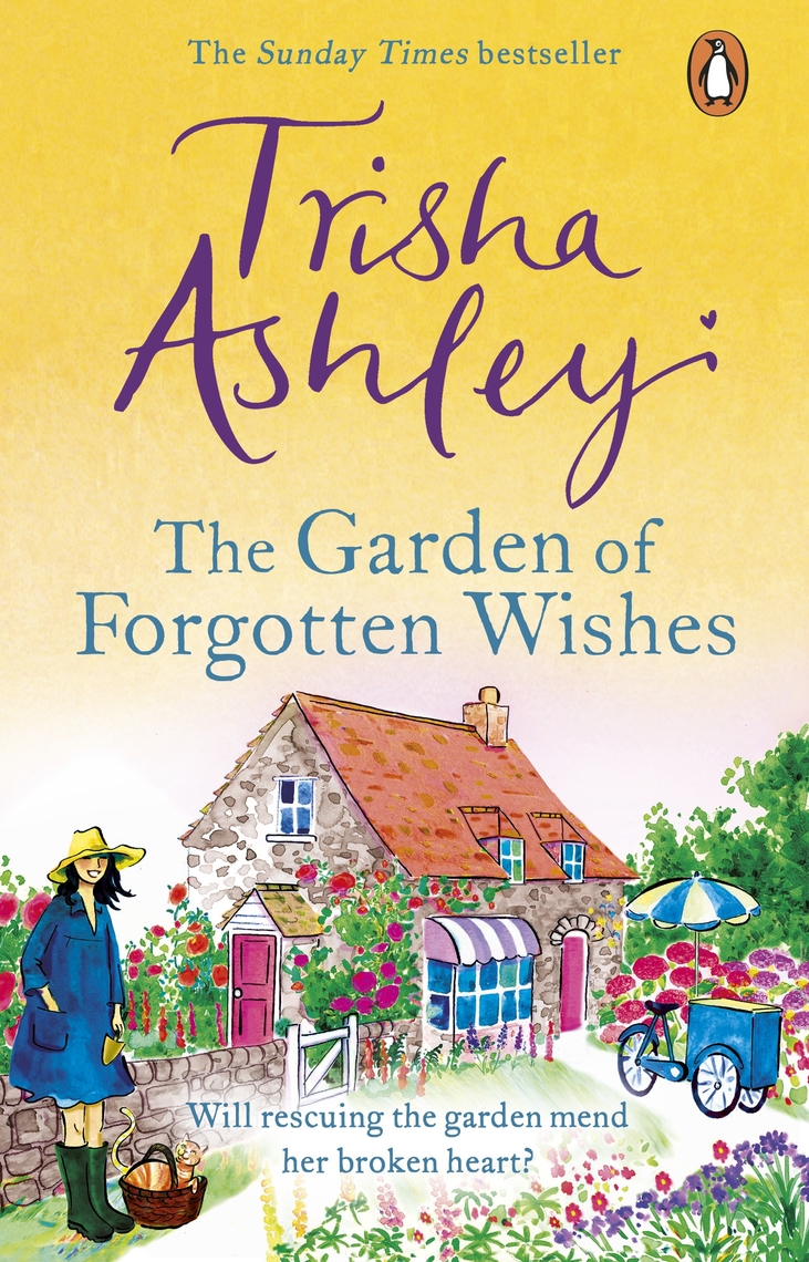 The Garden of Forgotten Wishes by Trisha Ashley (Ebook) - Read free for 30 days