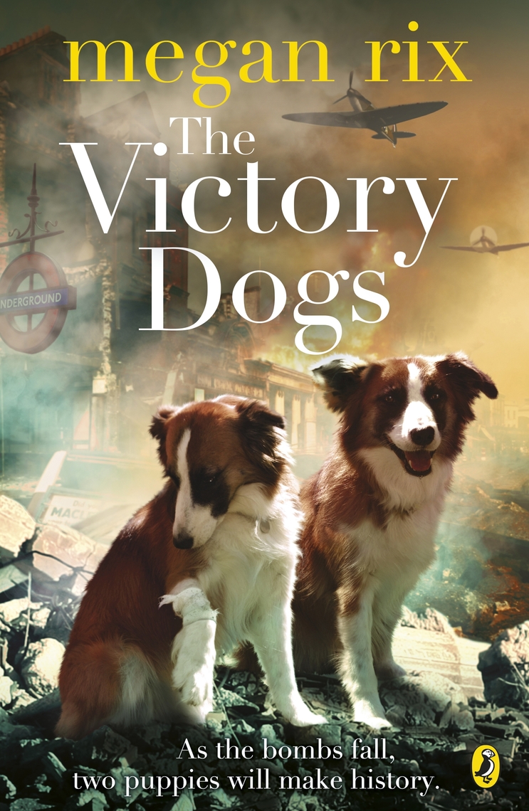 The Victory Dogs by Megan Rix (Ebook) - Read free for 30 days