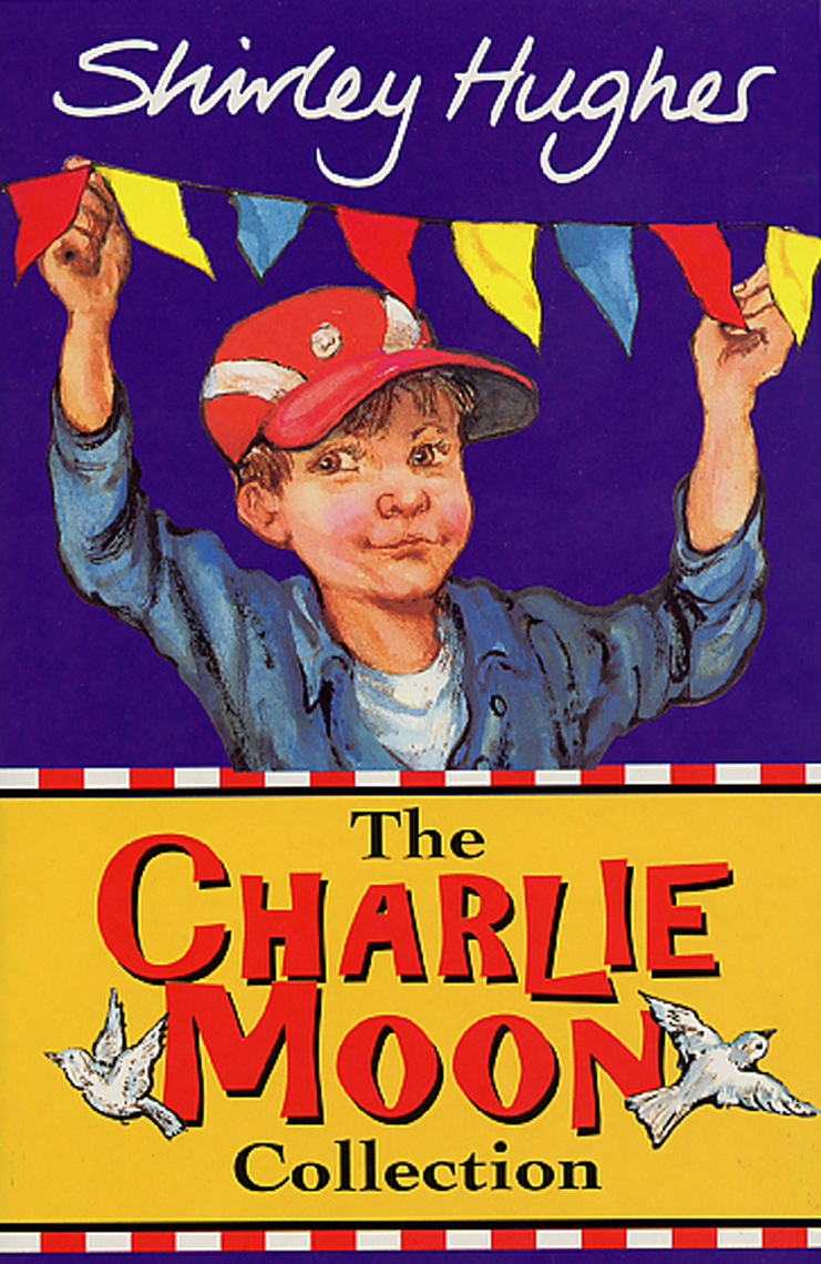 The Charlie Moon Collection by Shirley Hughes (Ebook) - Read free for ...