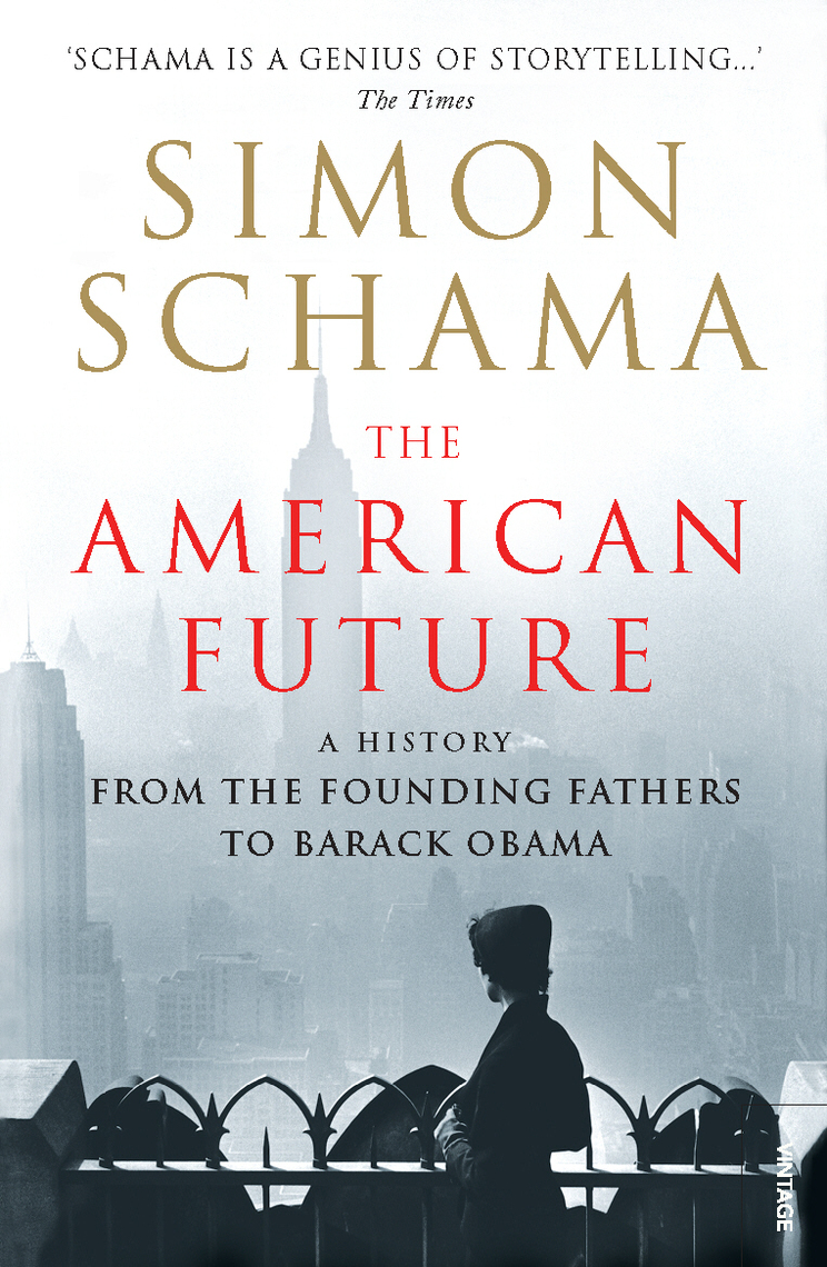 The American Future by Simon Schama (Ebook) - Read free for 30 days