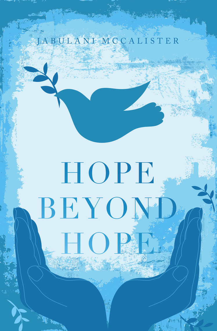 Hope Beyond Hope by Jabulani McCalister (Ebook) - Read free for 30 days