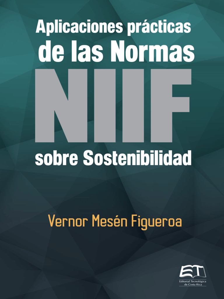 Aplicaciones prácticas de las Normas NIIF sobre Sostenibilidad de ...