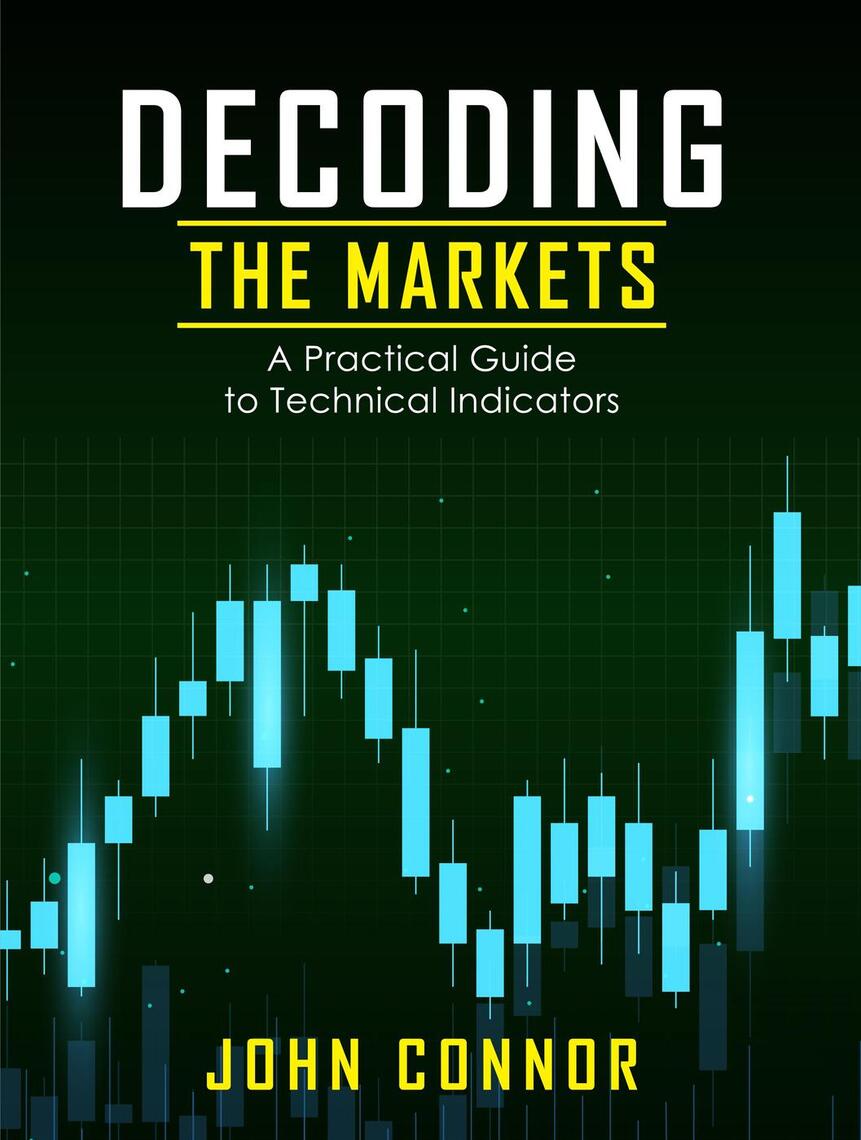 Decoding The Market by John Connor (Ebook) - Read free for 30 days