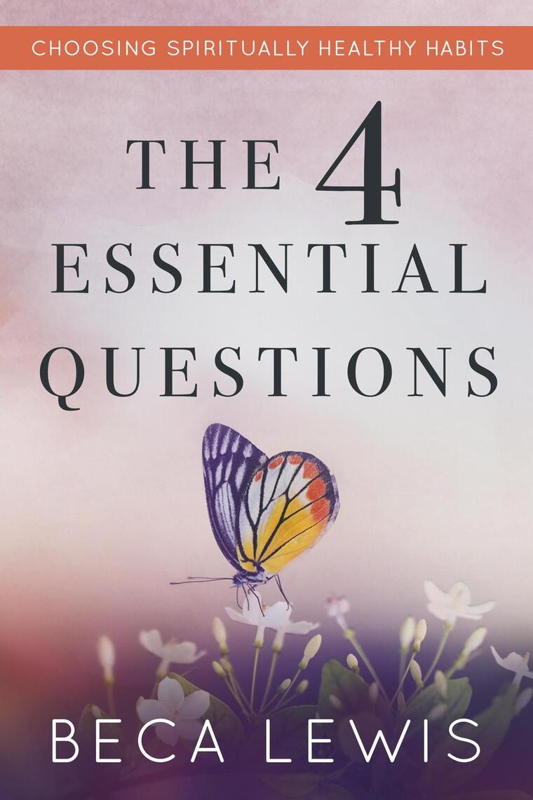 The Four Essential Questions by Beca Lewis (Ebook) - Read free for 30 days