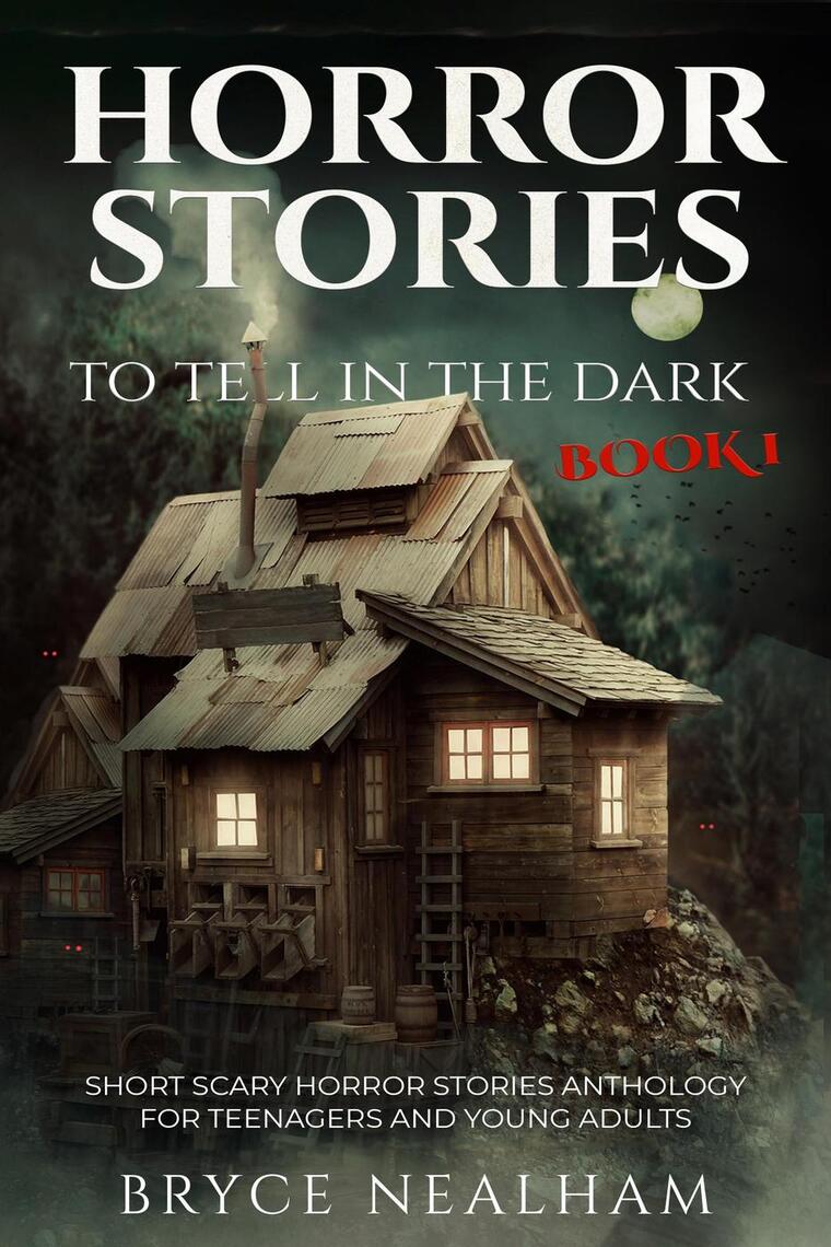 Horror Stories To Tell In The Dark Book 1: Short Scary Horror Stories ...