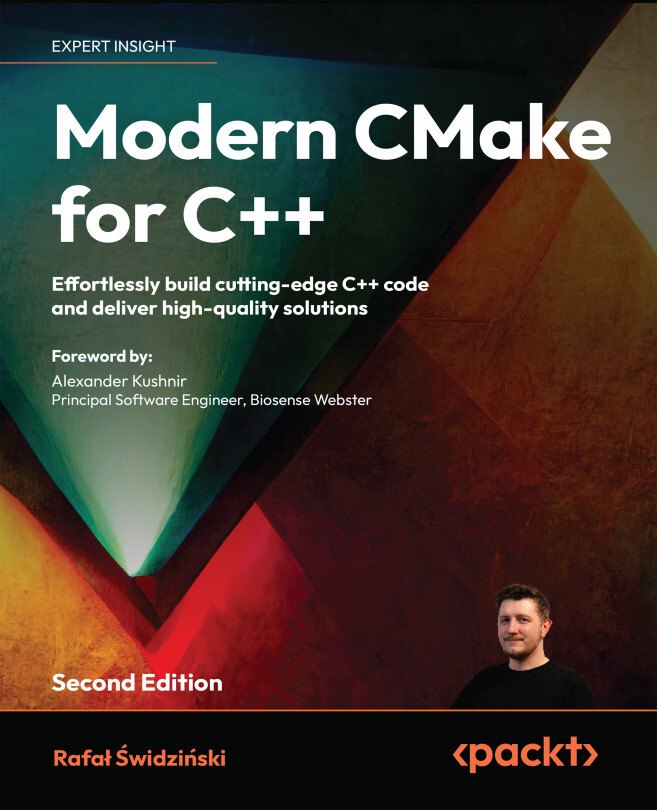 Modern CMake for C++ by Rafał Świdziński, Alexander Kushnir (Ebook ...