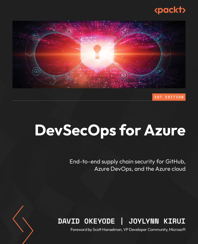 DevSecOps for Azure by David Okeyode, Joylynn Kirui, Scott Hanselman (Ebook) - Read free for 30 days