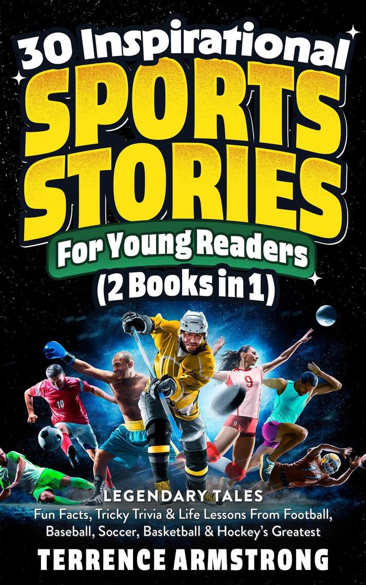 30 Inspirational Sports Stories For Young Readers (2 Books In 1 ...