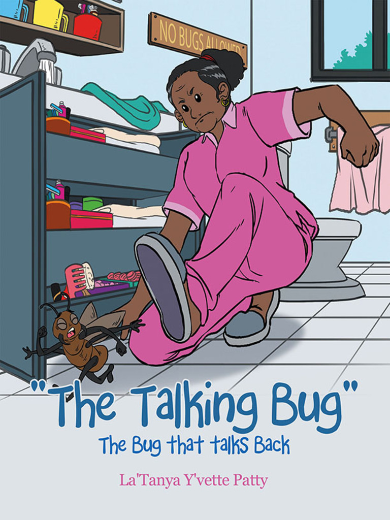 "The Talking Bug" by La'Tanya Y'vette Patty (Ebook) - Read free for 30 days
