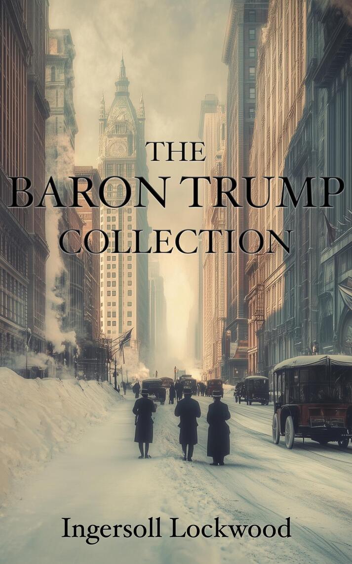 The Baron Trump Collection by Ingersoll Lockwood, Filibooks (Ebook ...