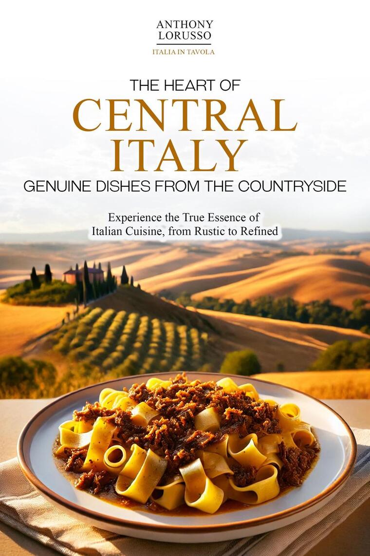 The Heart of Central Italy by Anthony Lorusso (Ebook) - Read free for 30 days