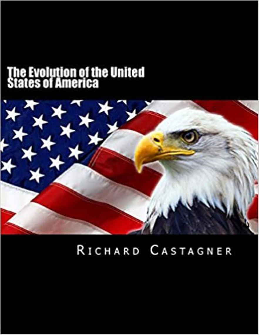 The Evolution of the United States of America by Richard Castagner ...