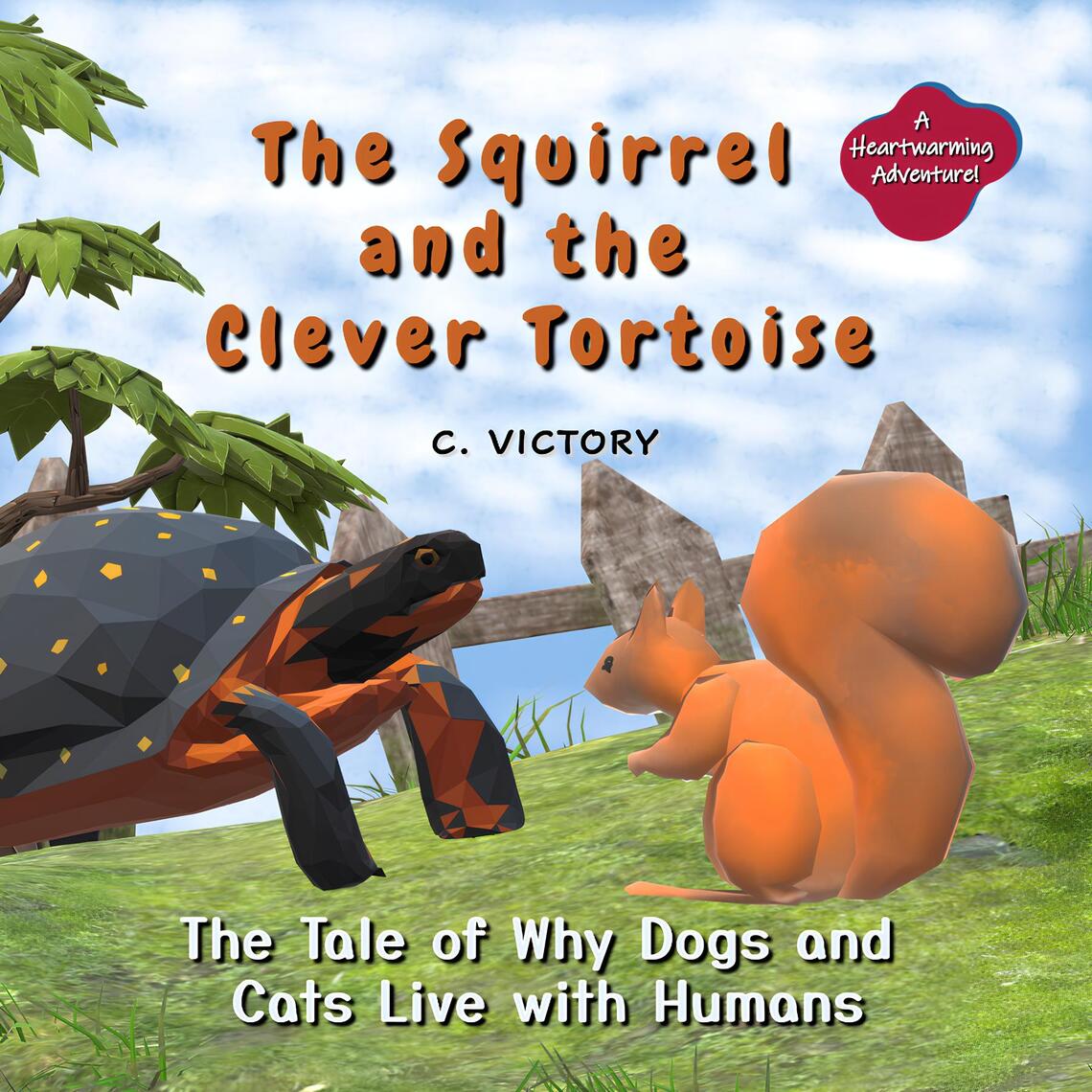 The Squirrel and the Clever Tortoise by C. Victory (Ebook) - Read free ...