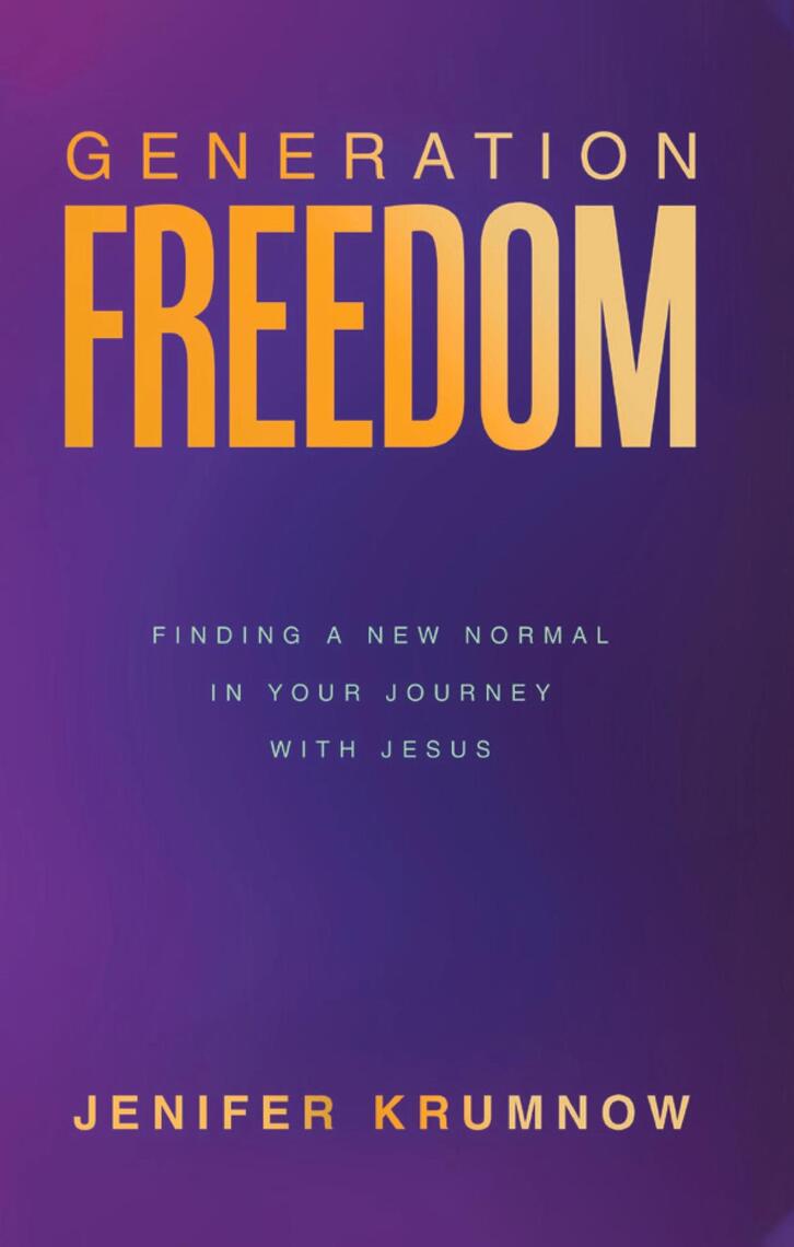Generation Freedom by Jenifer Krumnow (Ebook) - Read free for 30 days
